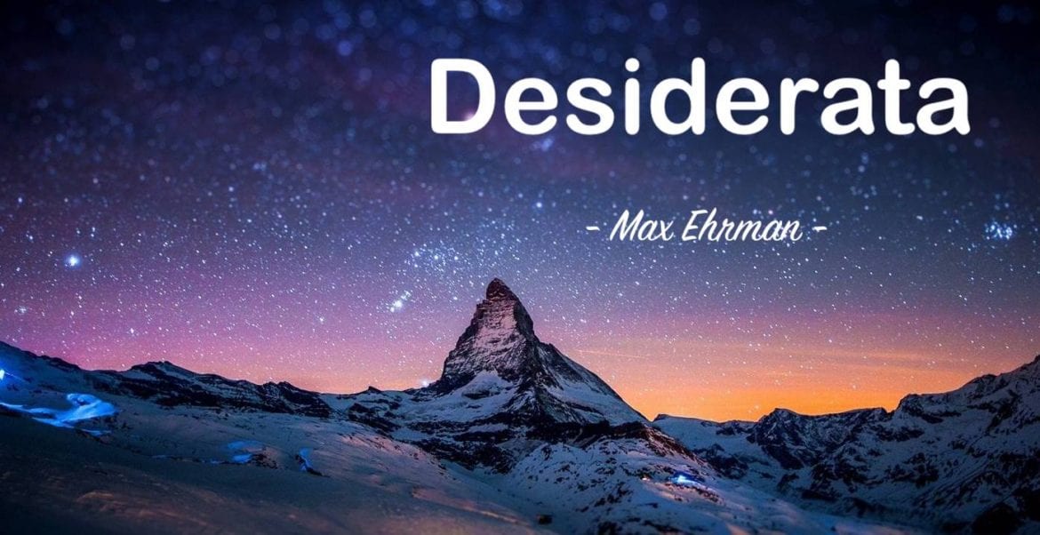 "Desiderata" : poesia del 1927 tra le più belle mai scritte, che ispira ...